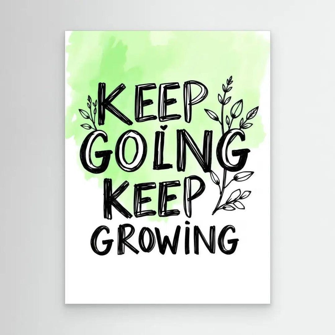 Keep Going, Keep Growing - Etsy