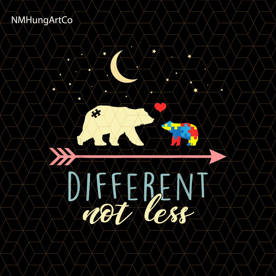 Mama Bear Different Not Less Png, Autism Mom Png, Autism Mama Png ...