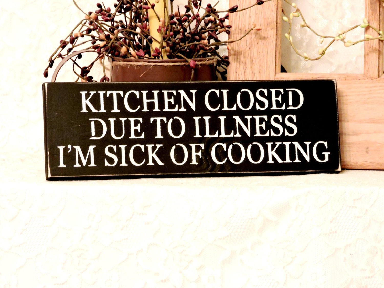 Kitchen Closed Due To Illness I'm Sick Of Cooking | Etsy