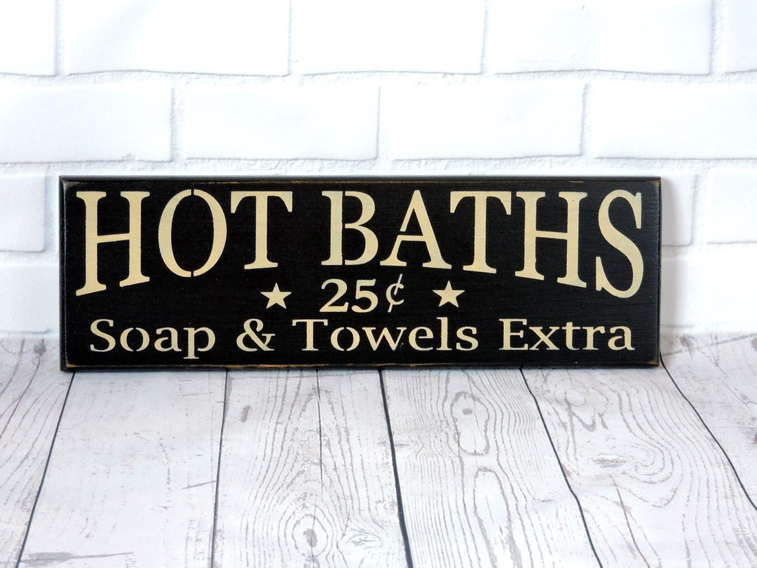 Hot Baths - Primitive Country Painted Wall Sign, Bath Sign, Home Decor ...