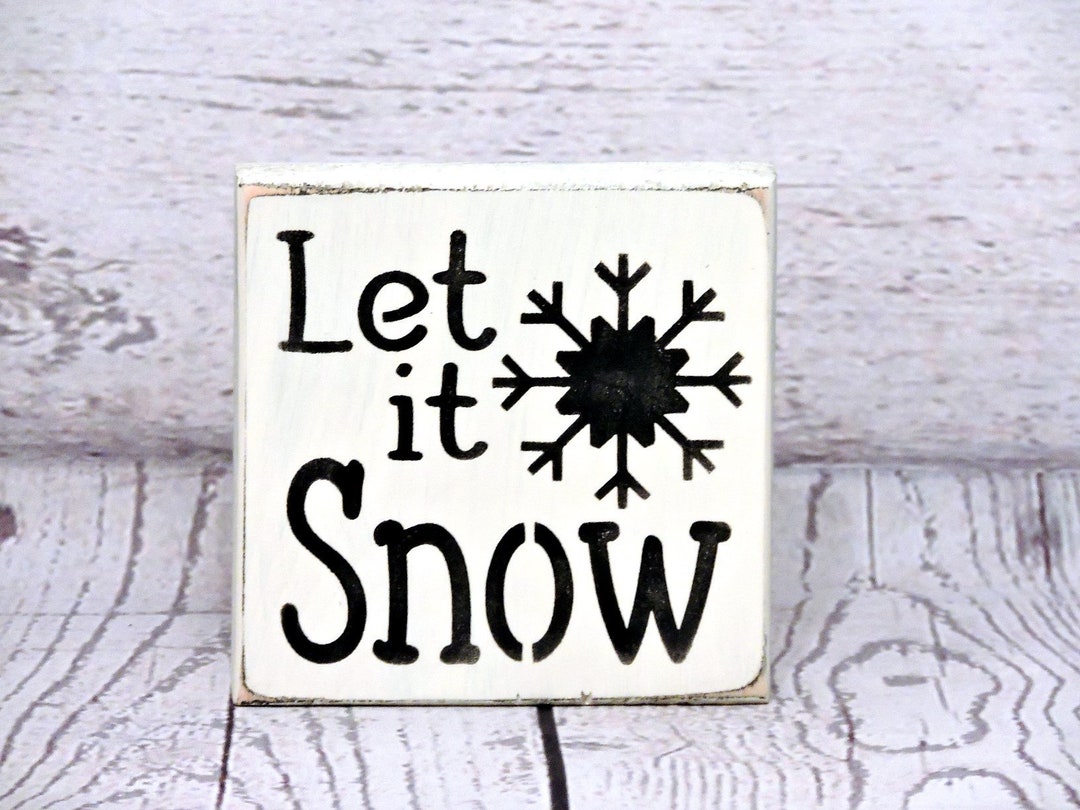 Let It Snow Primitive Sign, Farmhouse Holiday Decor, Christmas Decor ...