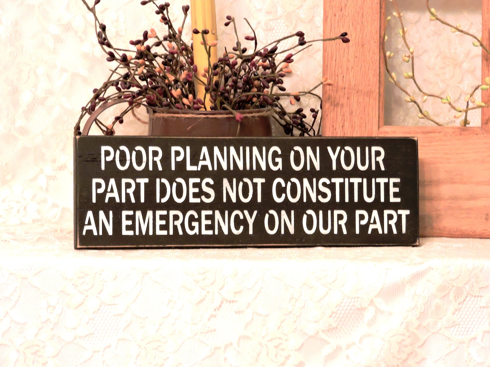 Poor Planning on Your Part Does Not Constitute an Emergency on - Etsy