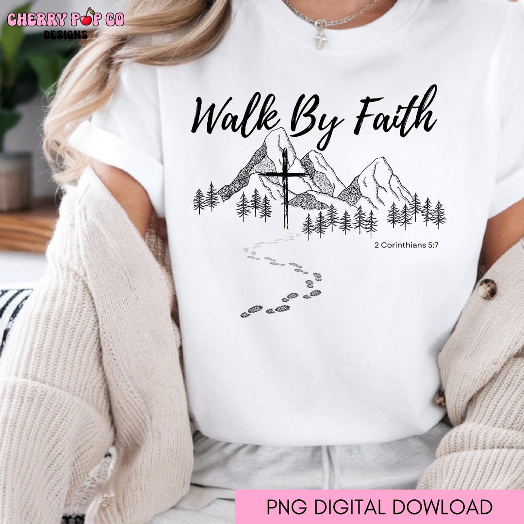 Walk by Faith Bible Verse Affirmation PNG, Christian Quote SVG ...