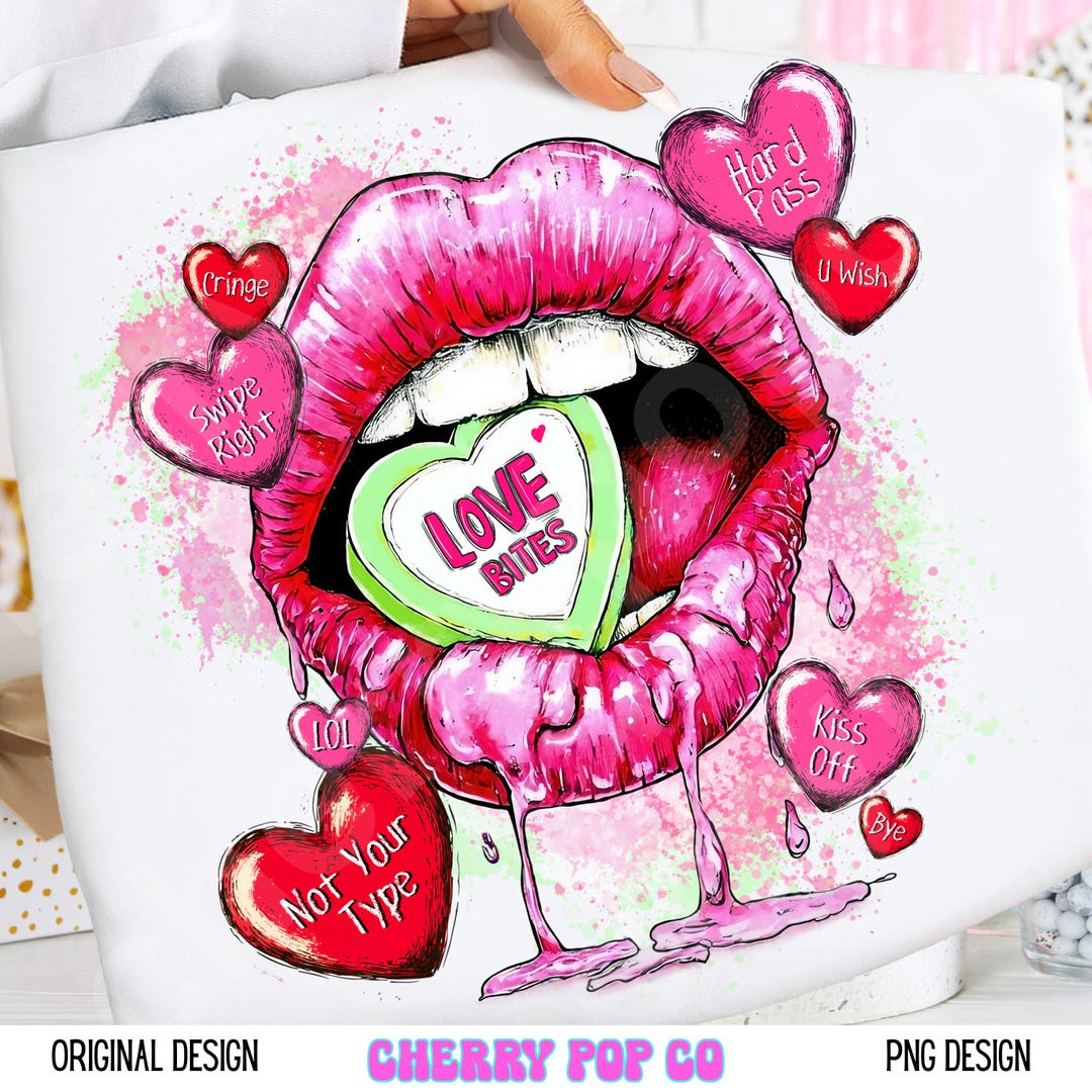 Love Bites Day Design Png, Lips and Candy Hearts, Digital Download - Etsy