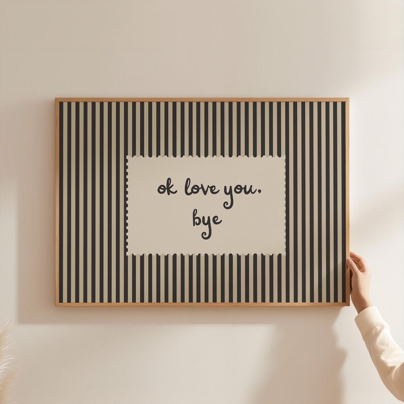 Ok Love You Bye Olivia Dean Print, Entryway Wall Art, Minimalist Home ...