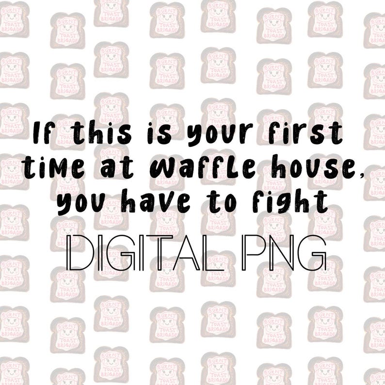 Fight at Waffle House PNG | Funny PNG | Humor PNG - Etsy