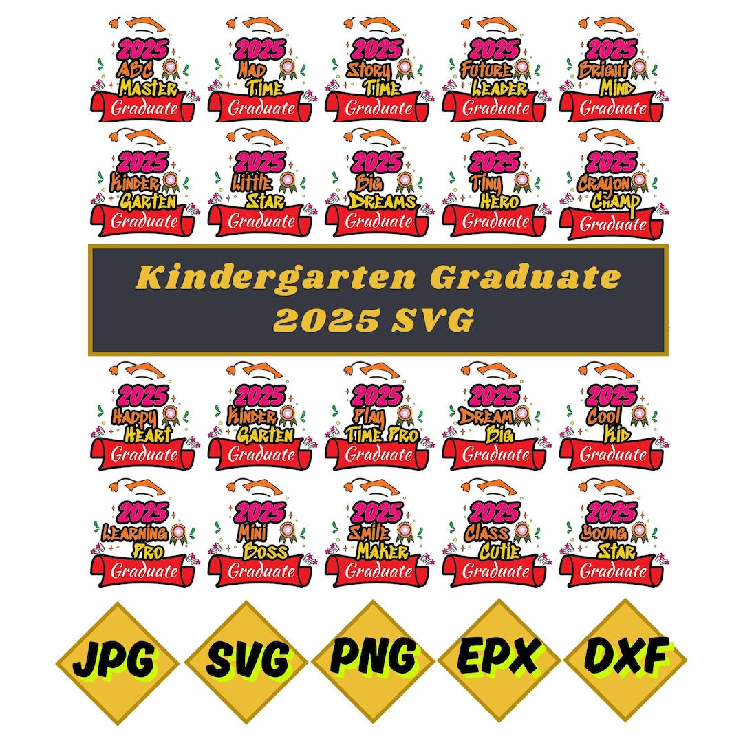 2025 Kindergarten Graduate Svg Png, Last Day of School Svg, Funny End ...