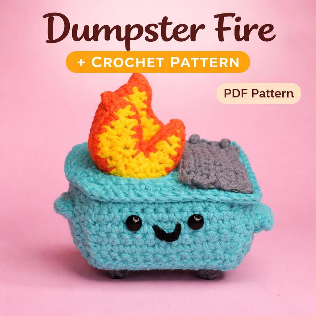 Dumpster Fire Crochet Pattern, Amigurumi Dumpster Fire Plush, Funny ...