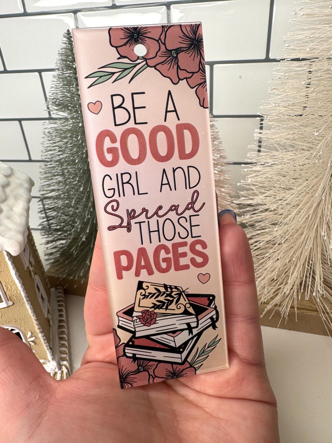 Be a Good Girl and Spread Those Pages Bookmark| Reading Gifts | Unique ...