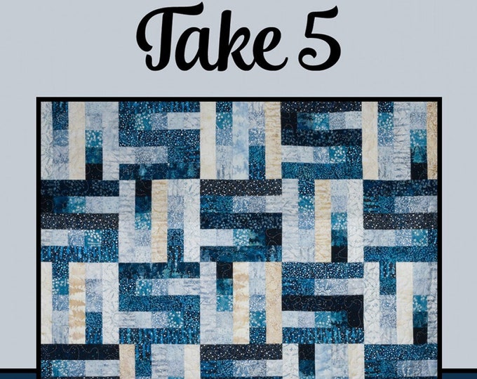 Take 5 Quilt Pattern, VRDMM041, Jelly Roll Friendly, 2.5 Precut Strips ...