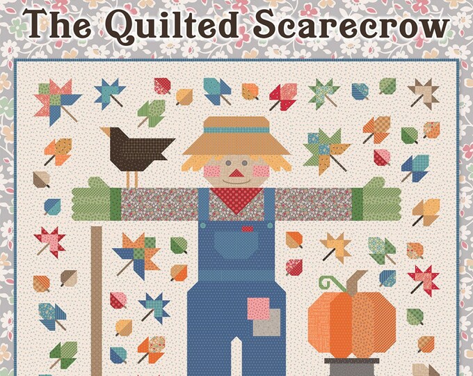 The Quilted Scarecrow Quilt Pattern, It's Sew Emma - Bee in My Bonnet ...