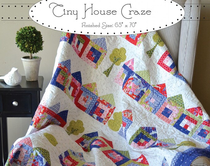 Tiny House Craze Quilt Pattern, JILL1623, Scrap Yardage Friendly, Log Cabin House Quilt Pattern ...