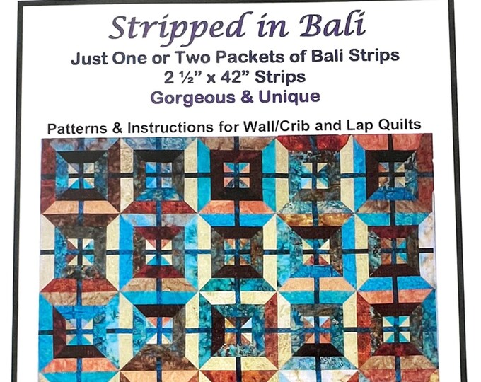 Stripped in Bali Quilt Pattern, GGGSIB, Jelly Roll Friendly, Modern ...