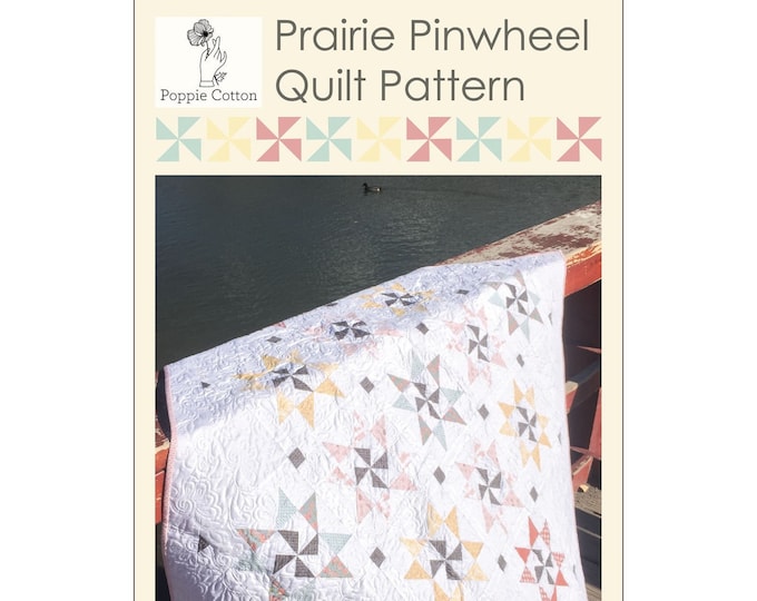 Prairie Pinwheel Quilt Pattern, Poppie Cotton PC1903, 5" Charm Squares ...