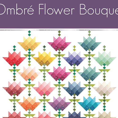 Ombre Flower Bouquet Quilt Pattern V and Co VC1263 Modern - Etsy