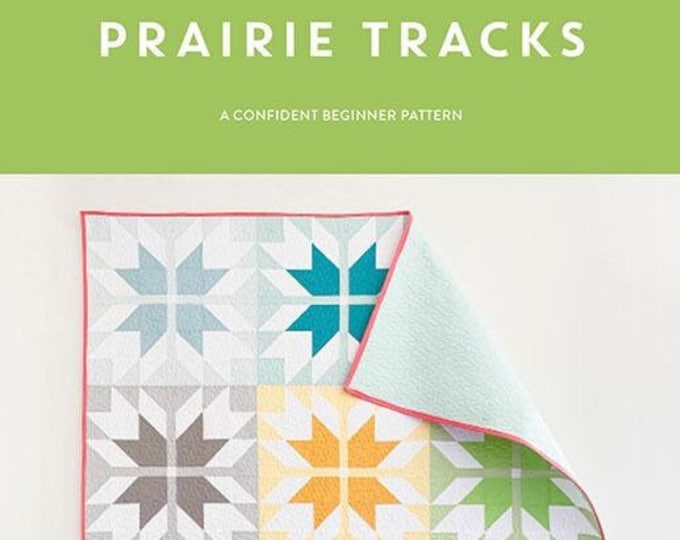 LAST CALL Prairie Tracks Quilt Pattern, Cotton and Joy CJ103, FQ Fat ...