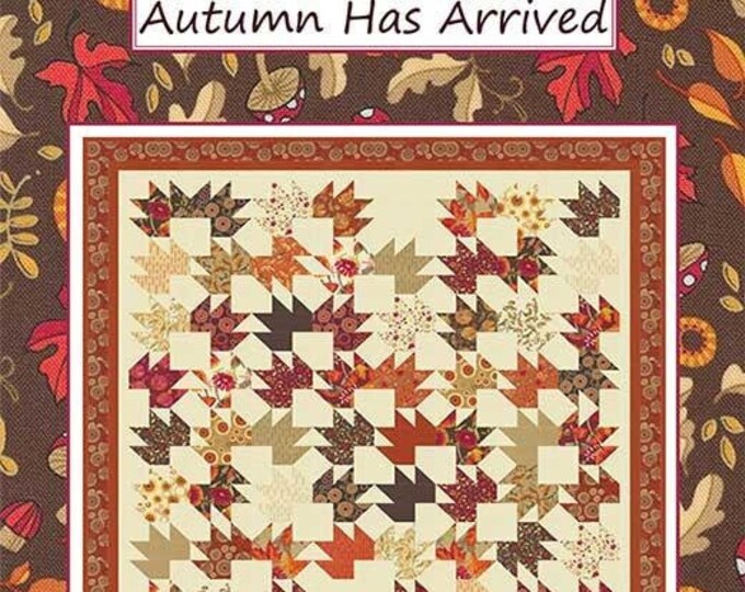 Autumn Has Arrived Quilt Pattern, CHD-2260, Layer Cake Friendly, Autumn ...