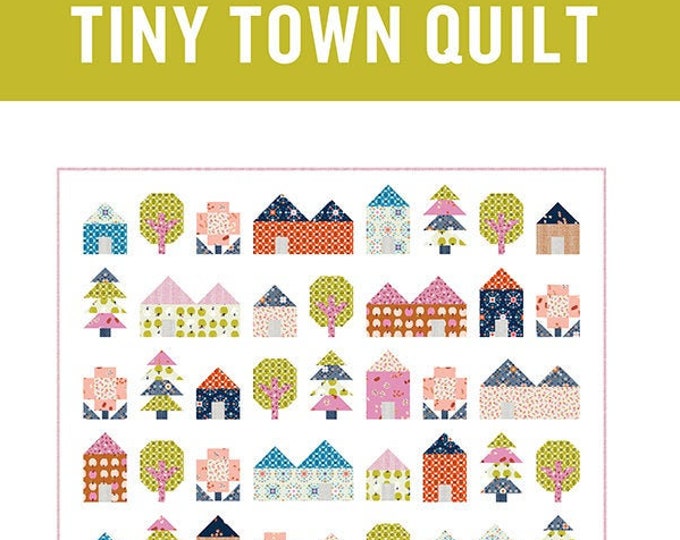 Tiny Town Quilt Pattern, Pen and Paper Patterns PPP17, FQ Fat Quarter ...