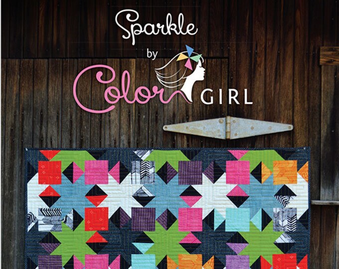 LAST CALL Sparkle Quilt Pattern, Color Girl Quilt CG1506, Charm Pack ...