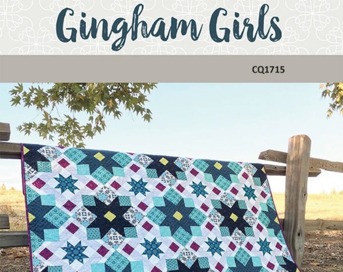 Gingham Girls Quilt Pattern, CQ1715, Yardage Friendly, Stars Square ...