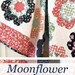 Moonflower Quilt Pattern, the Pattern Basket TPB1907, Fat Quarter FQ ...