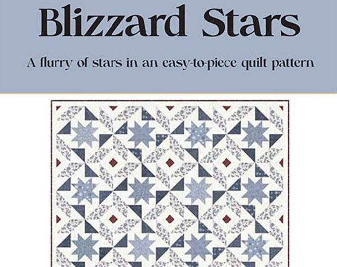 LAST CALL Blizzard Stars Quilt Pattern, MWP221, Yardage Friendly, Easy ...