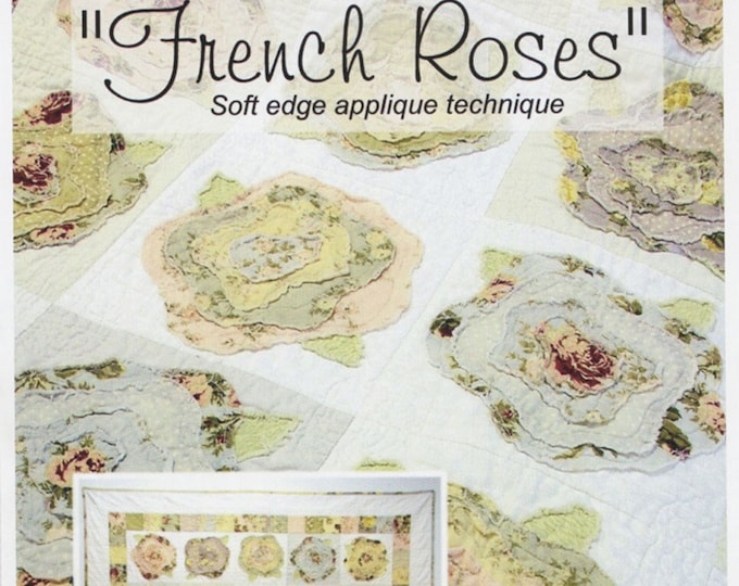French Roses Quilt Pattern, Vintage Meadow Artworks FR001, Yardage ...