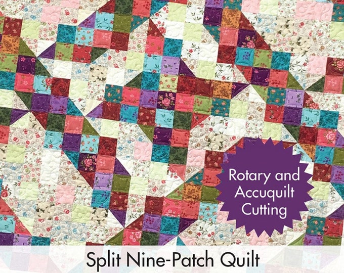 Split Nine Patch Quilt Pattern, Quilt in a Day QID1207, Layer Cake ...