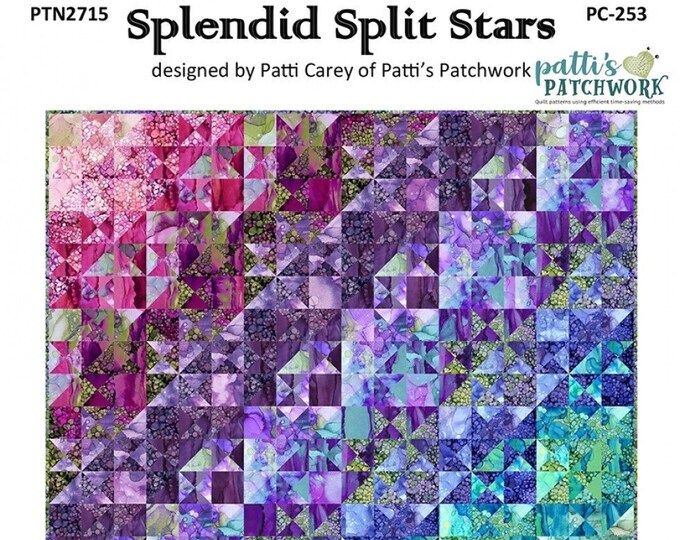 Splendid Split Stars Quilt Pattern, Patti's Patchwork PC253, Rainbow ...