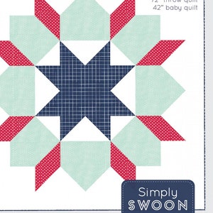 Simply Swoon Quilt Pattern, Thimble Blossoms TB254, Yardage Friendly Large Star Square Bed Baby ...