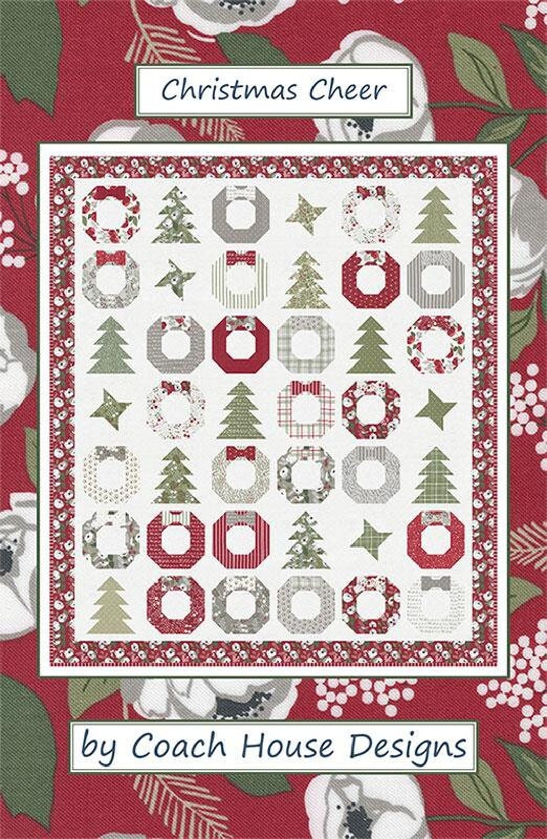 LAST CALL Christmas Cheer Quilt Pattern, Coach House Design CHD-2245 ...