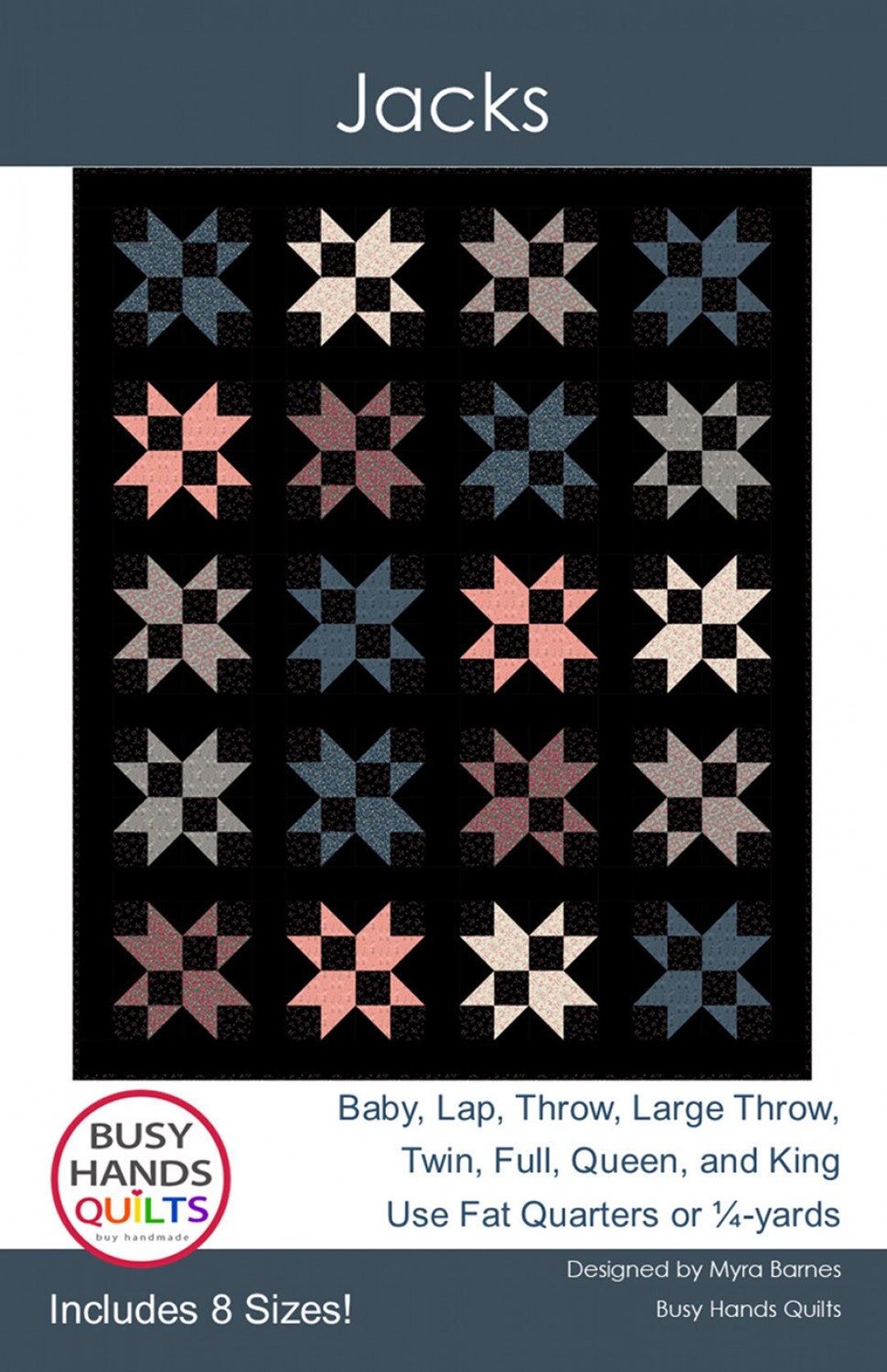 Jacks Quilt Pattern, Busy Hands Quilts BUS0901, Fat Quater FQ Friendly ...