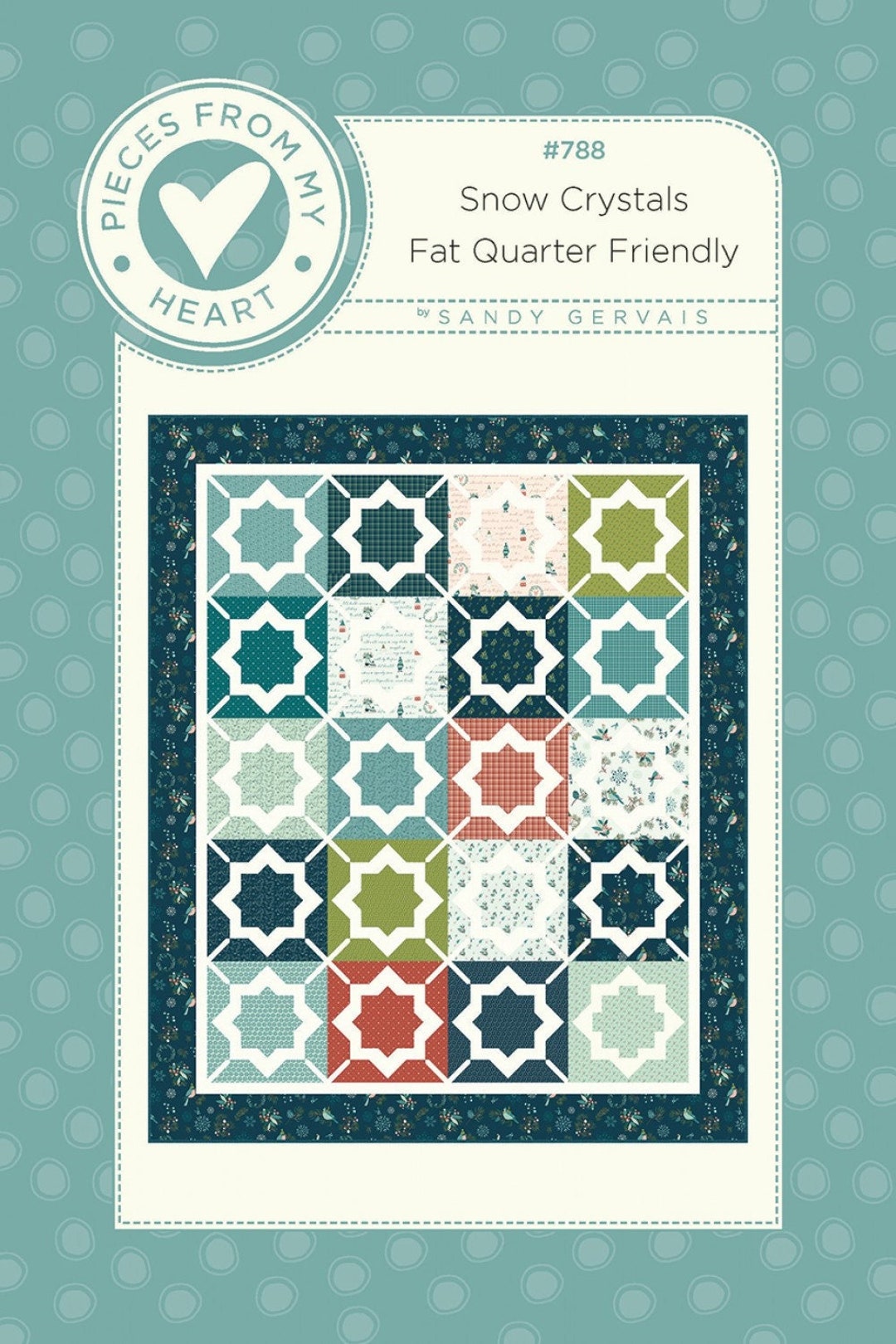 LAST CALL Snow Crystals Quilt Pattern, Pieces From My Heart PM788, Fat ...