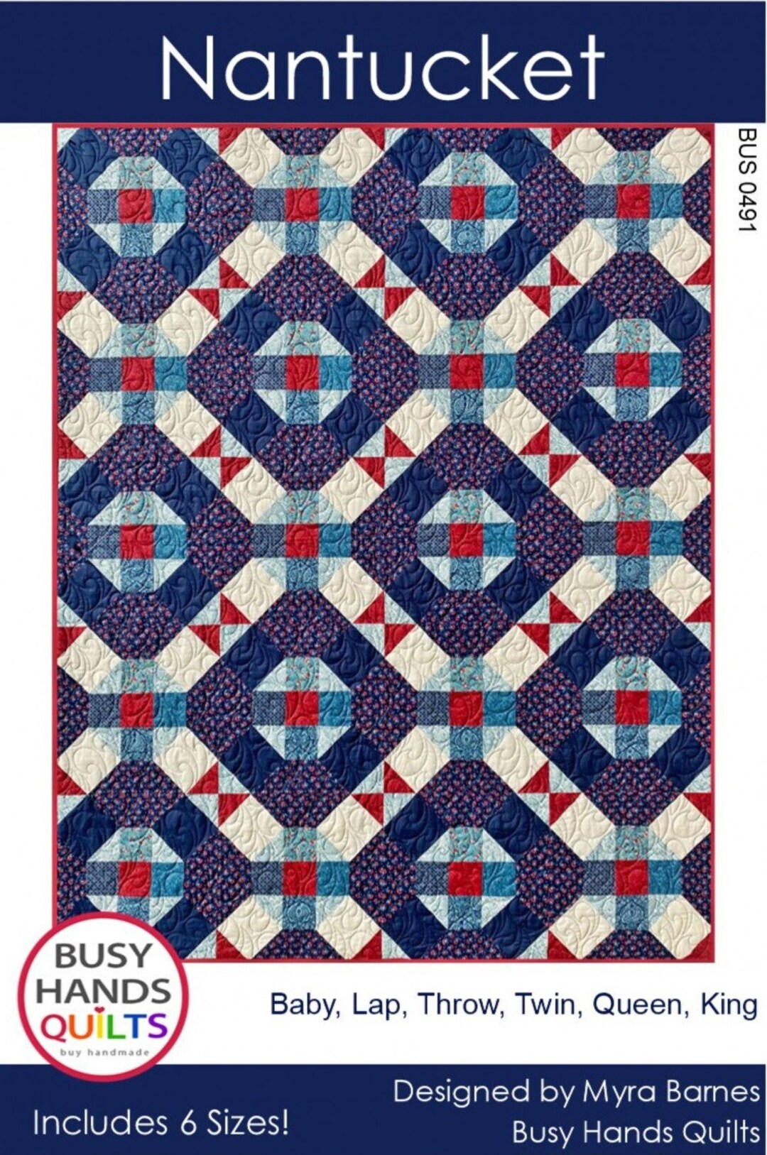LAST CALL Nantucket Quilt Pattern, Busy Hands Quilts BUS0491, Yardage ...