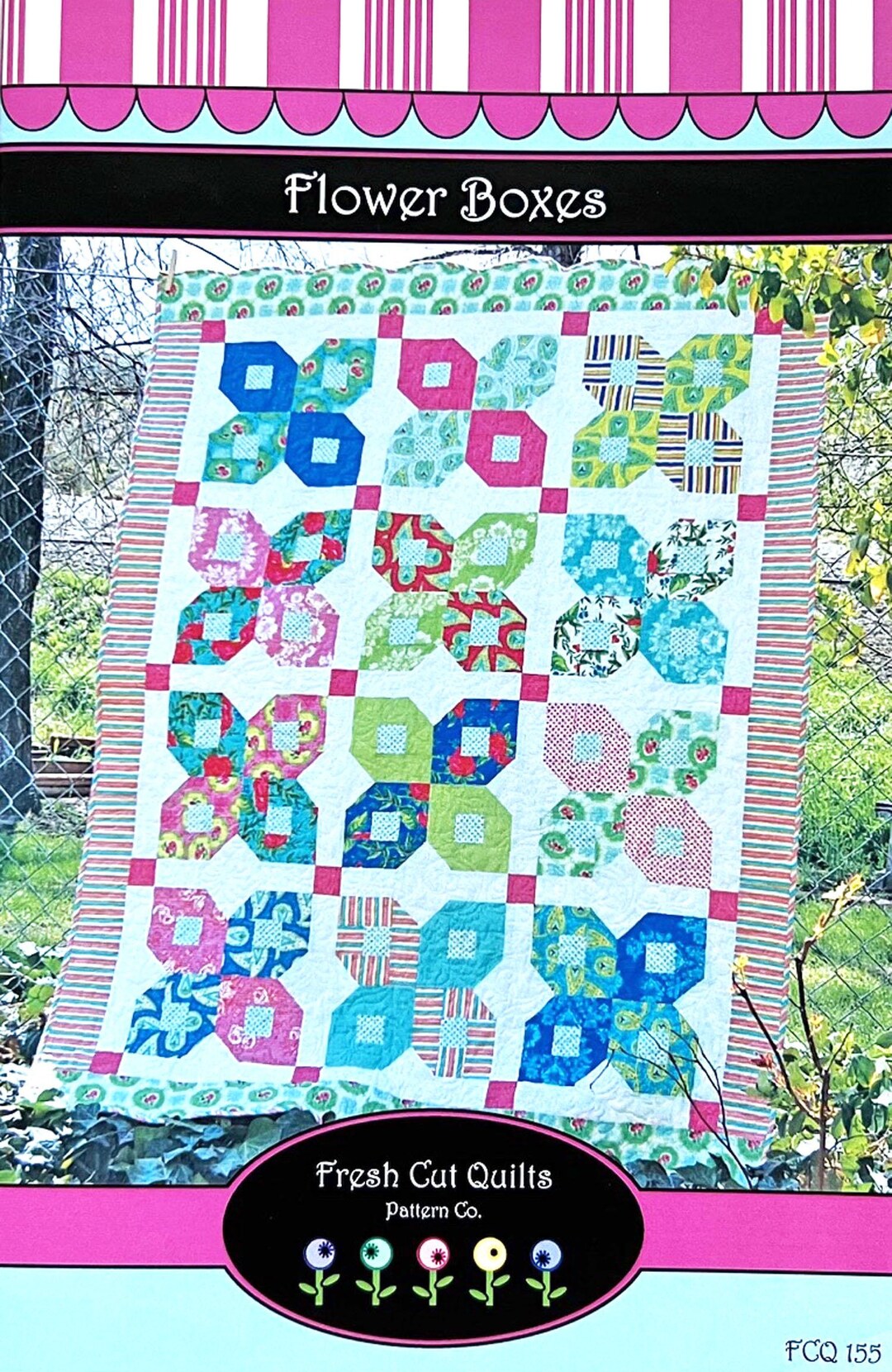 LAST CALL Flower Boxes Quilt Pattern, Fresh Cut Quilts FCQ155, Jelly ...