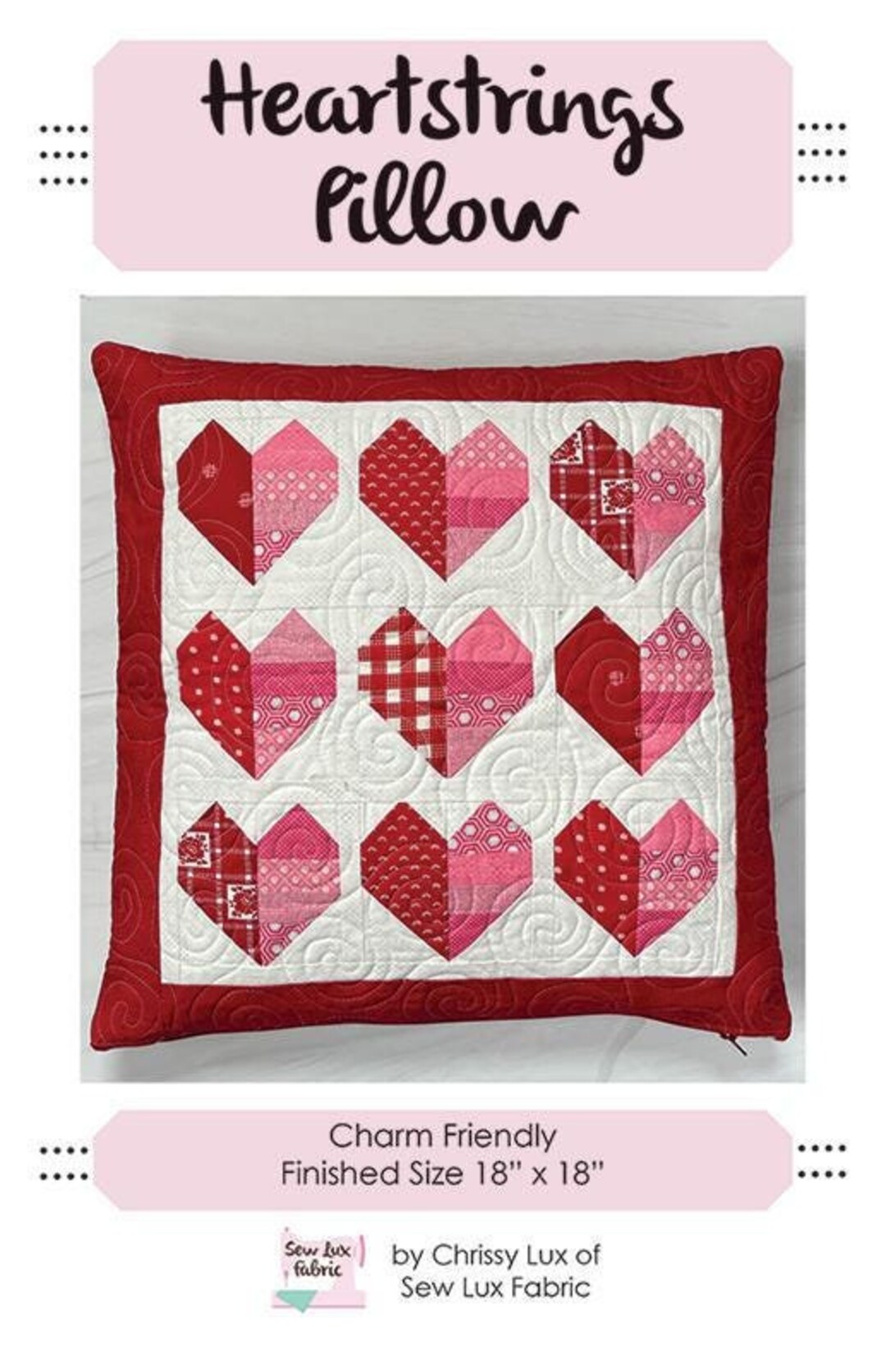 Heartstrings Pillow Quilt Pattern, Sew Lux Fabric SLF2101, Charm Square or Fat Sixteenths ...