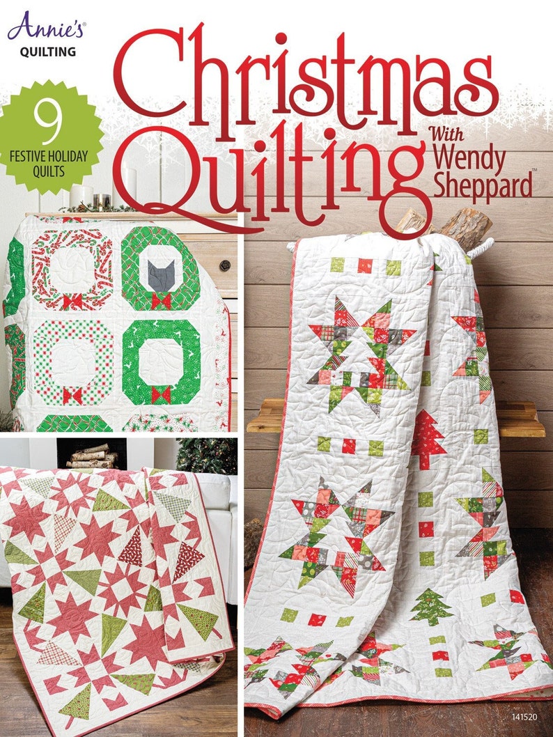 Christmas Quilting With Wendy Sheppard Quilt Pattern Book, Annie's ...