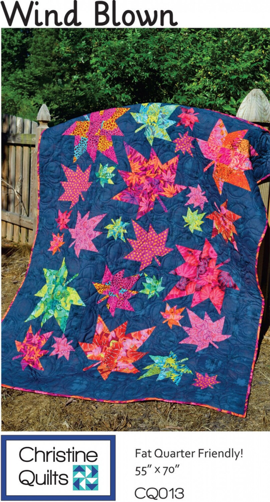 Wind Blown Quilt Pattern, Christine Quilts CQ013, Fat Quarter FQ ...