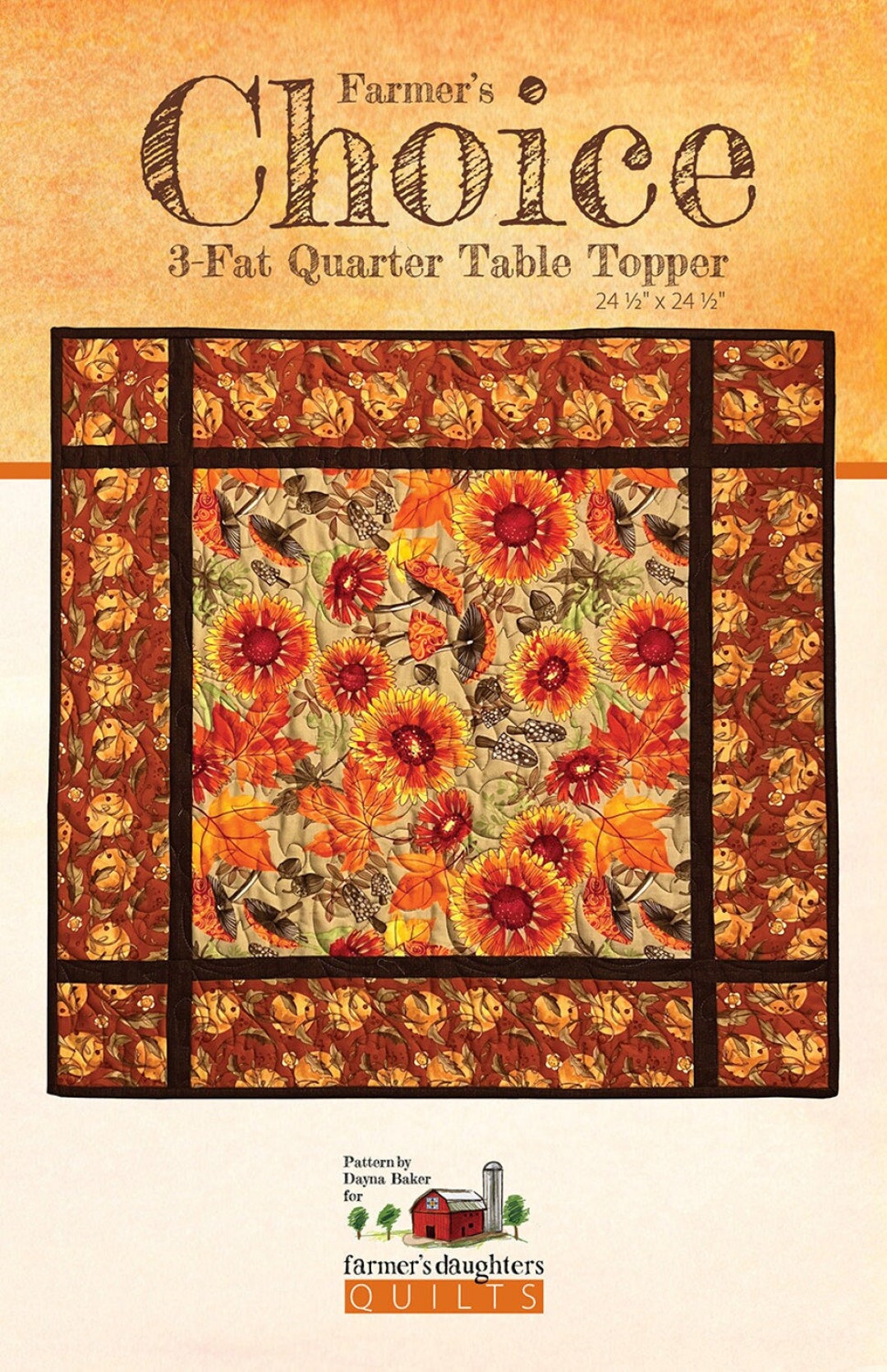 LAST CALL Farmer's Choice Quilt Pattern, Farmer's Daughters Quilts Fdq ...