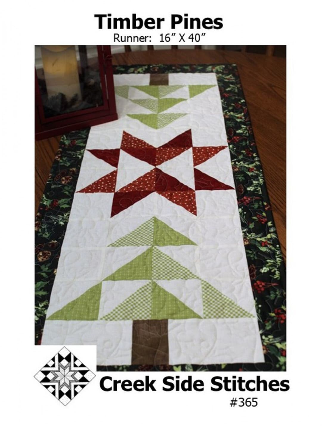 Timber Pines Table Runner Quilt Pattern, Creek Side Stitches CSS365 ...