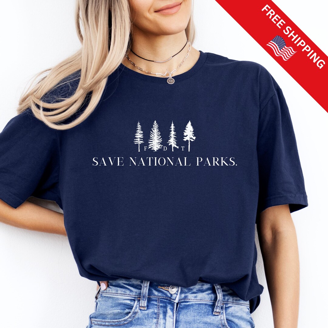 Save National Parks Tshirt, Anti Trump Shirt, Political Tees, Activism ...
