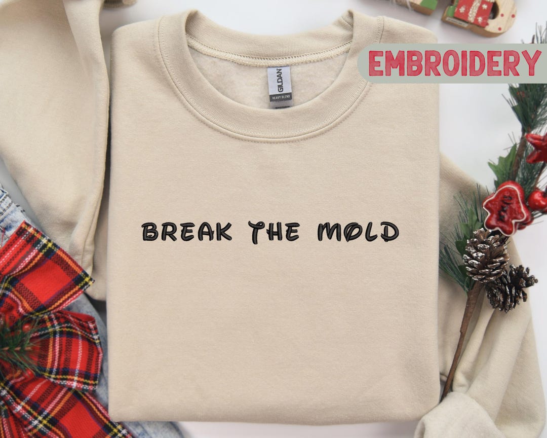Break the Mold Sweatshirt, Embroidery Female Entrepreneur Hoodie ...