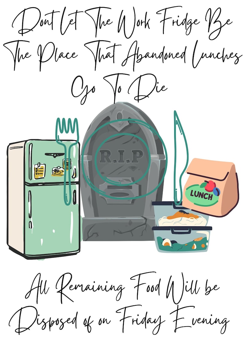 Team Room Fridge Poster - 'don’t Let Food Go to Die in the Fridge ...