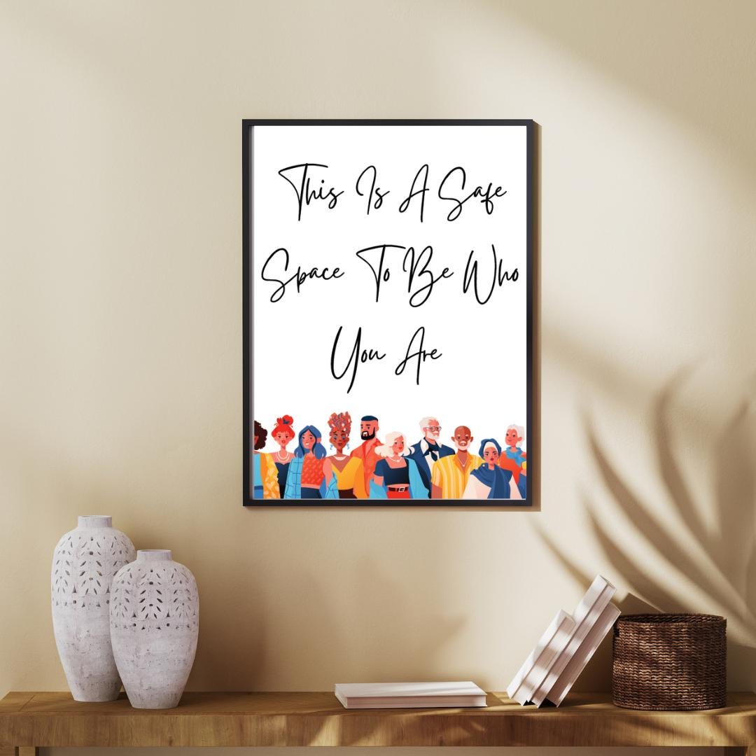 Diversity and Inclusion Poster - 'this is a Safe Space to Be Who You ...