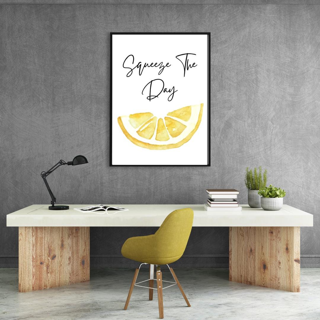 Squeeze the Day Poster - Lemon Motivational Quote Digital Download - A4 ...