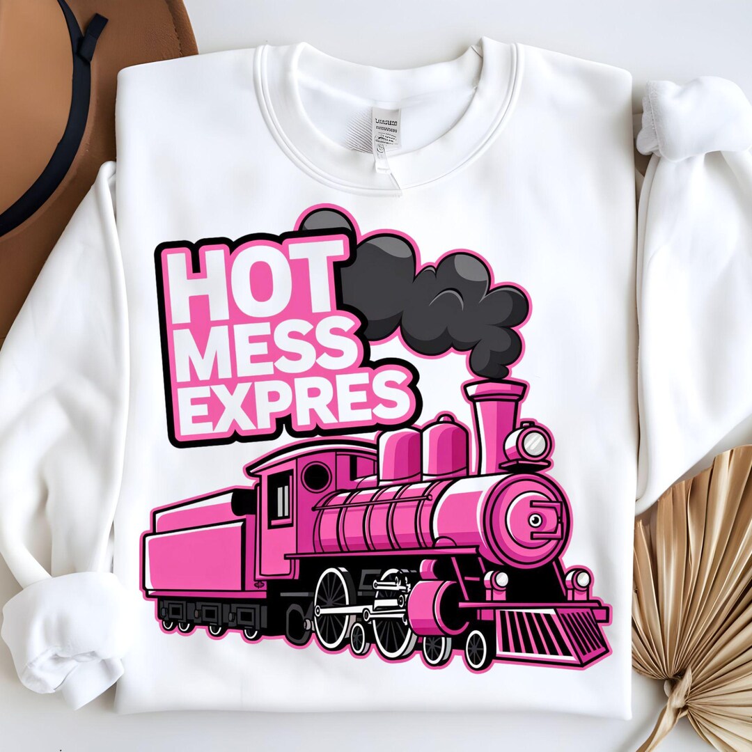 Hot Mess Express PNG | Funny Mom Shirt Design | Pink Train Graphic Tee ...