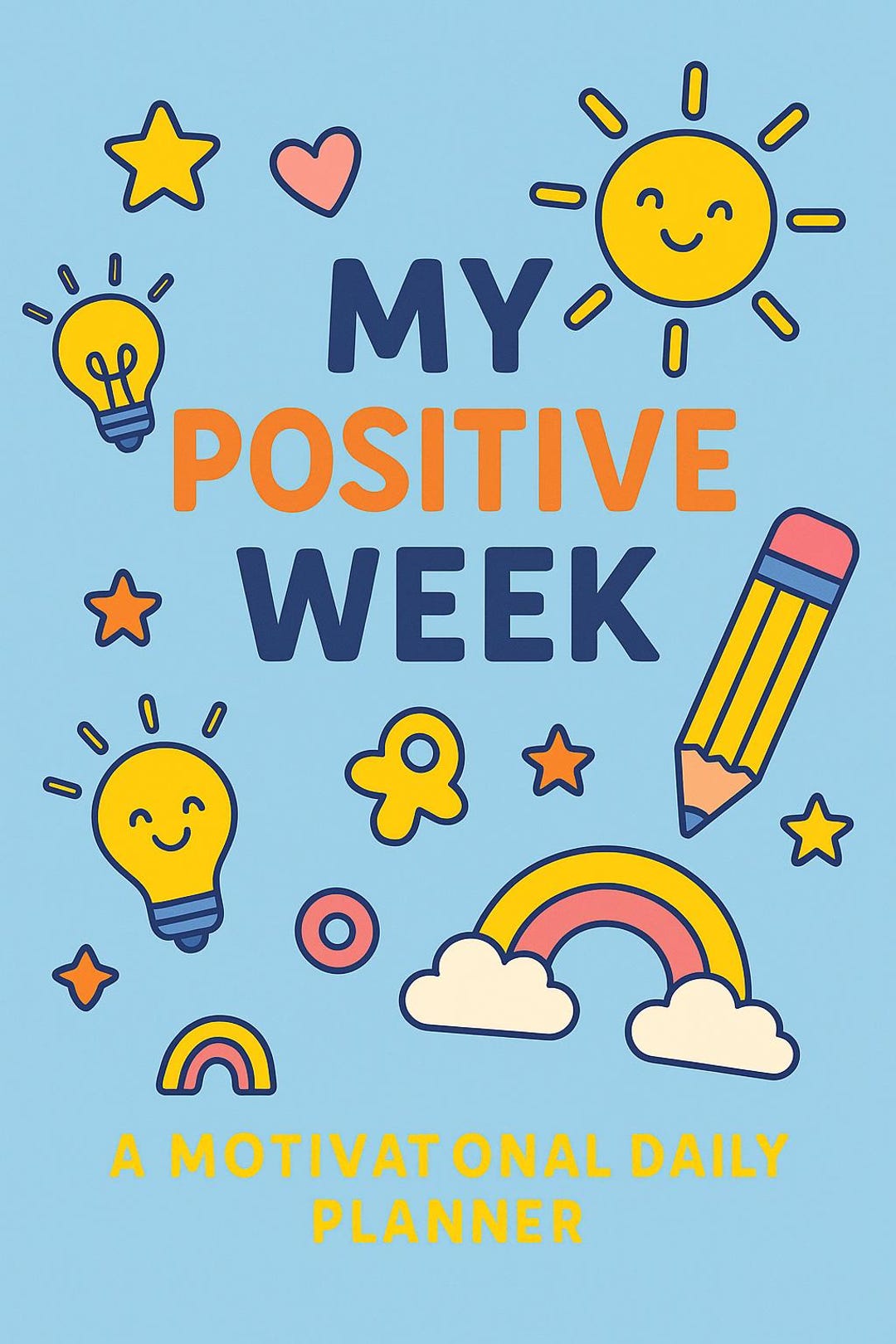 Printable Positive Planner – 7 Day Motivational Journal | Colorful ...