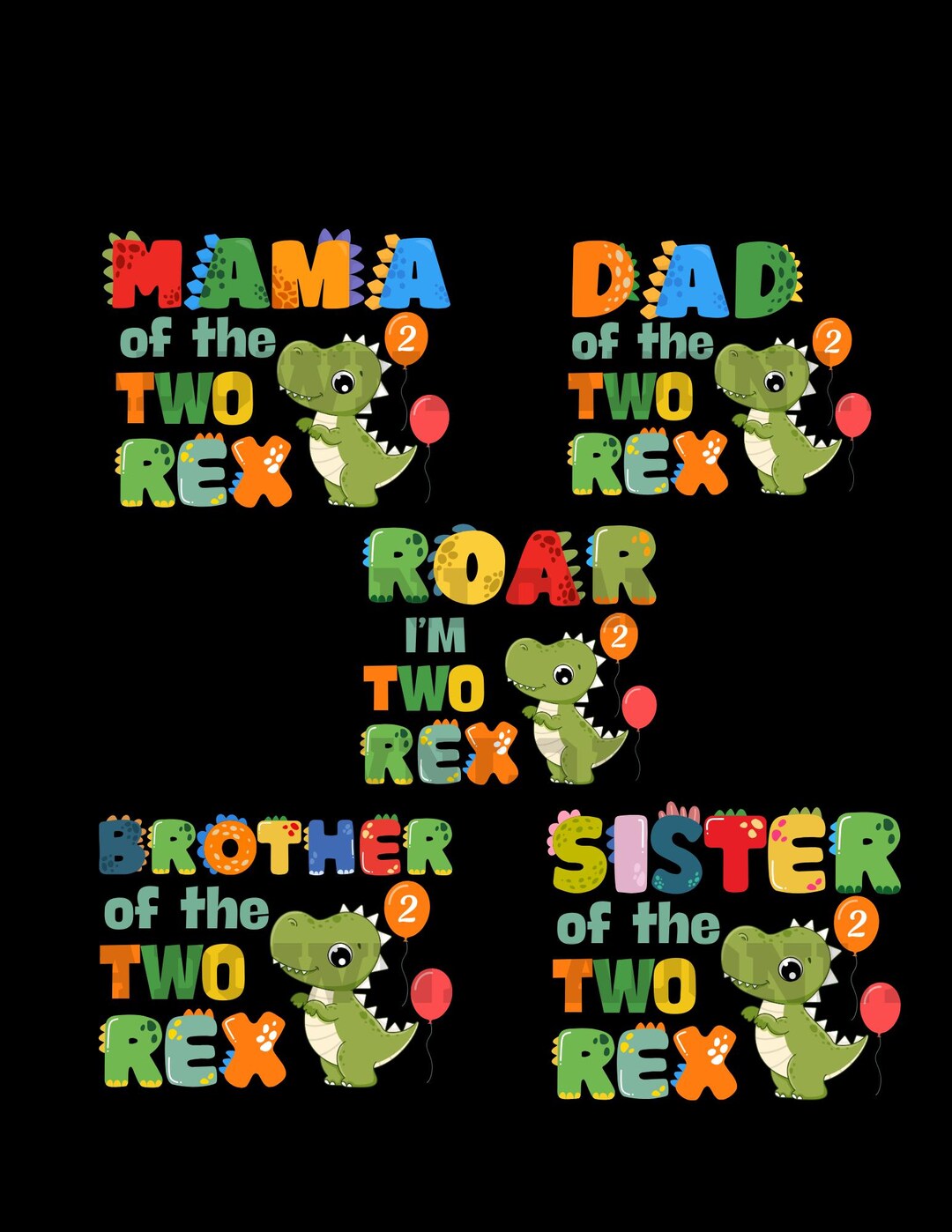 ROAR I'M Two Rex, Mama of the Two Rex, Dad of the Two Rex, Sister of ...