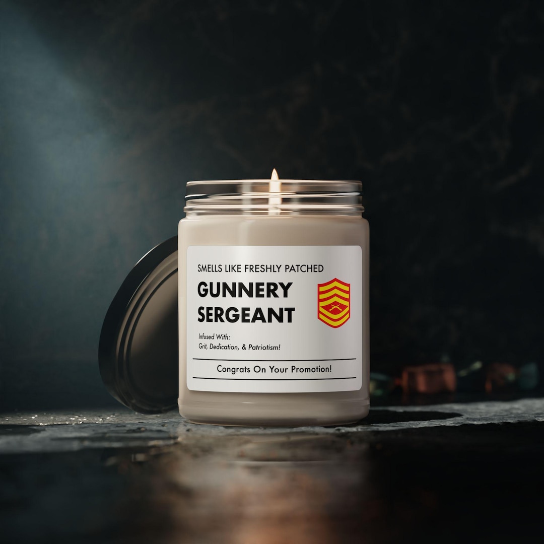 Gunnery Sergeant Promotion Gift - Smells Like Freshly Patched Gunnery ...