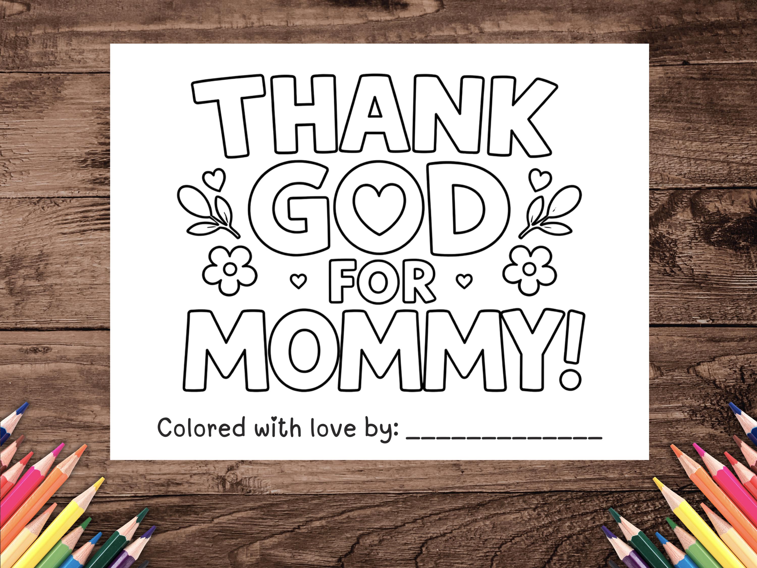 Mother's Day Coloring Page Keepsake for Christian Mom, Thank God for ...